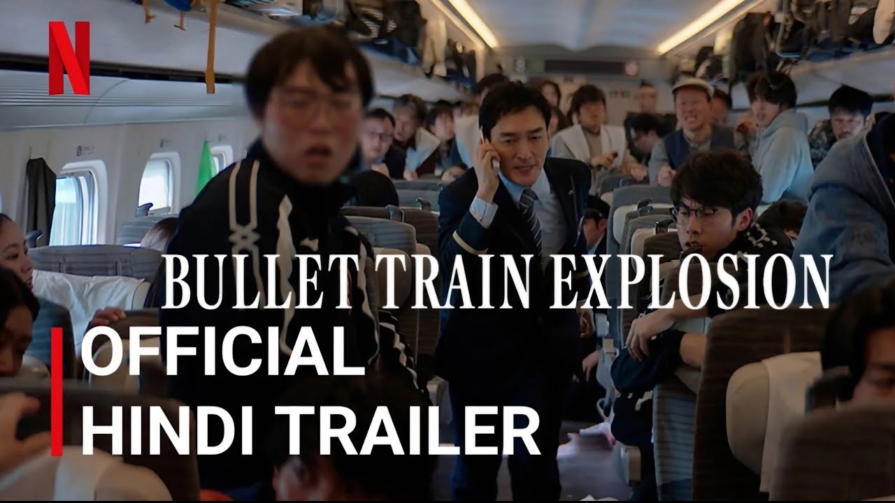 Bullet Train Explosion | Official Hindi Trailer | Netflix Film - YouTube