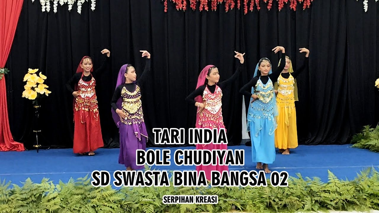 TARI INDIA BOLE CHUDIYAN - SD SWASTA BINA BANGSA 02 - YouTube