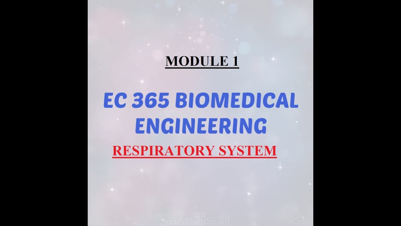 Biomedical Engineering| Module 1|Respiratory System - YouTube