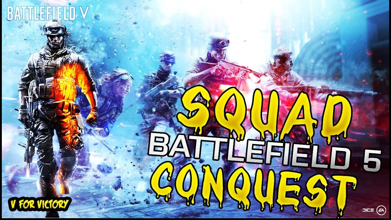 BATTLEFIELD V - SQUAD CONQUEST - YouTube