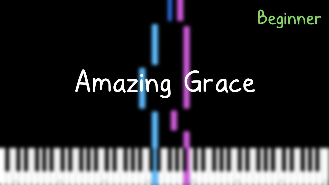 Amazing Grace (Piano Tutorial) - YouTube