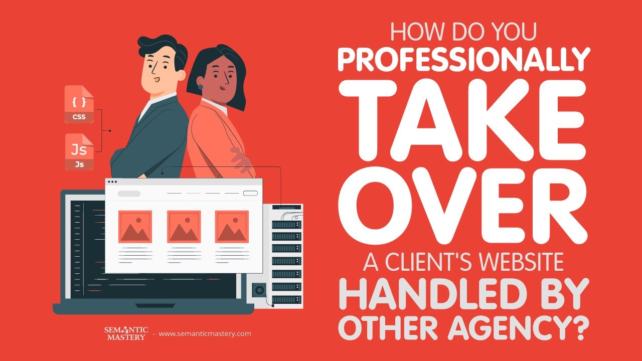 How Do You Professionally Take Over A Client's Website Handled By Other ...