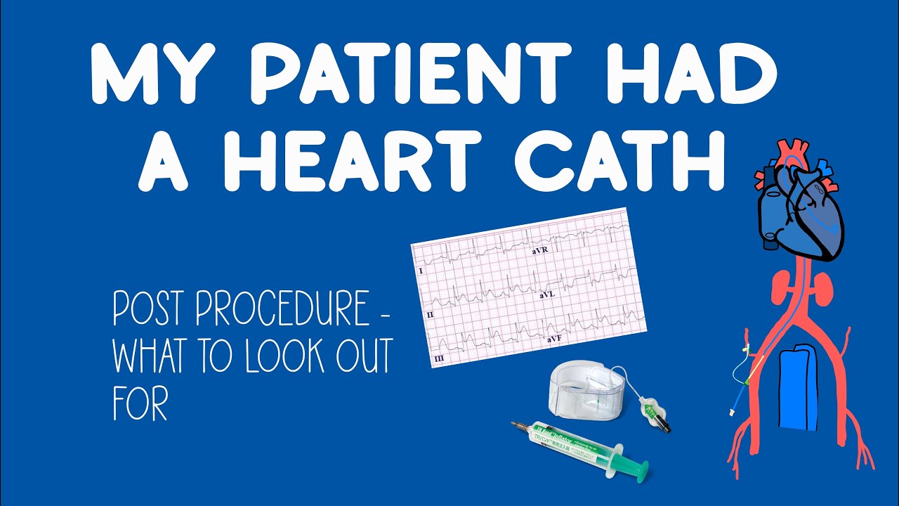 Patient Had a Heart Cath? This is for YOU! - YouTube