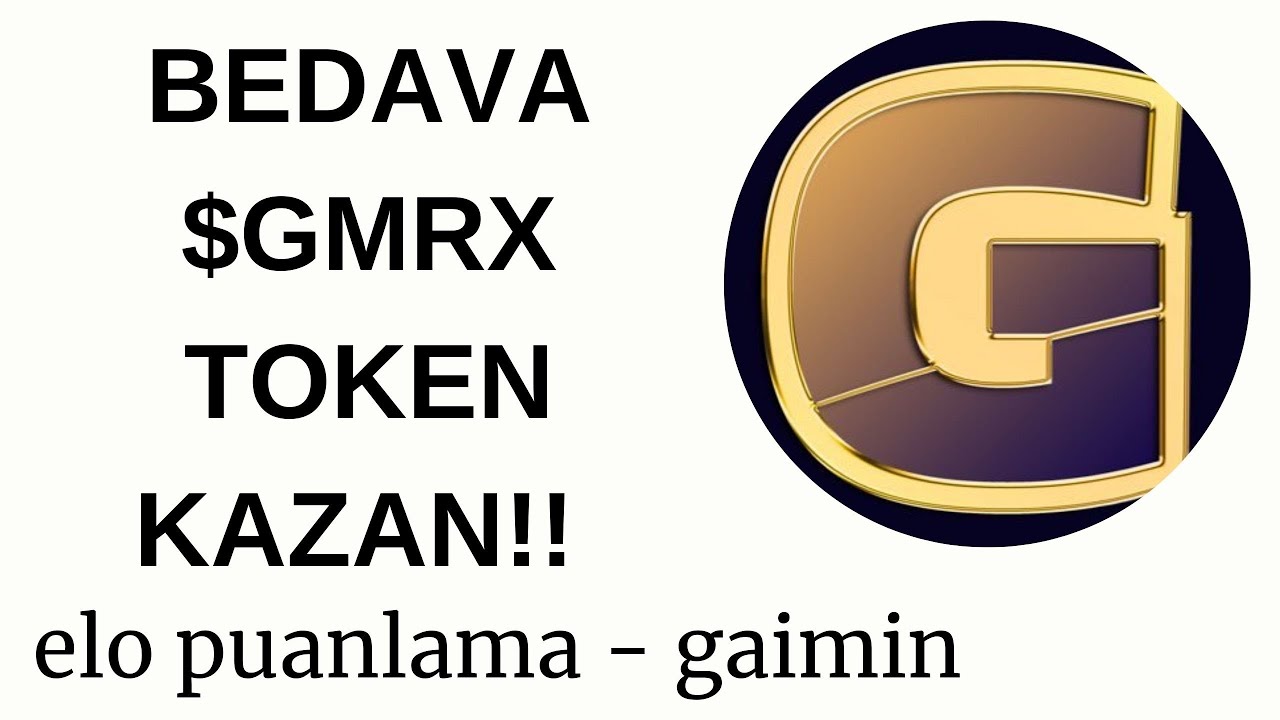 BEDAVA $GMRX TOKEN KAZAN!! elo puanlama - gamin - twetter - YouTube