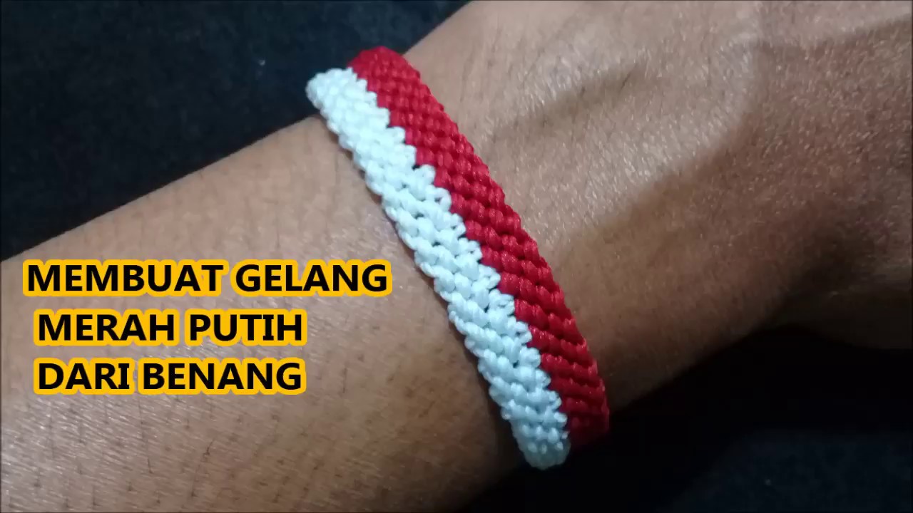 Membuat Gelang Merah Putih Dari Benang Hanya Dgn 1 langkah // Macrame ...
