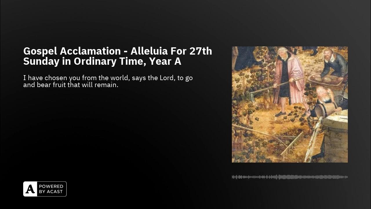 Gospel Acclamation - Alleluia For 27th Sunday in Ordinary Time, Year A - YouTube