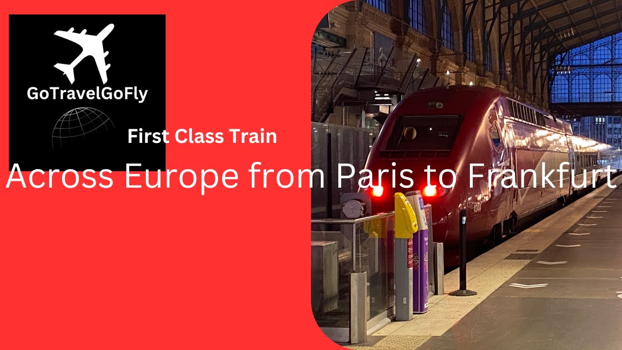 Train Review - Paris to Frankfurt , First Class - YouTube