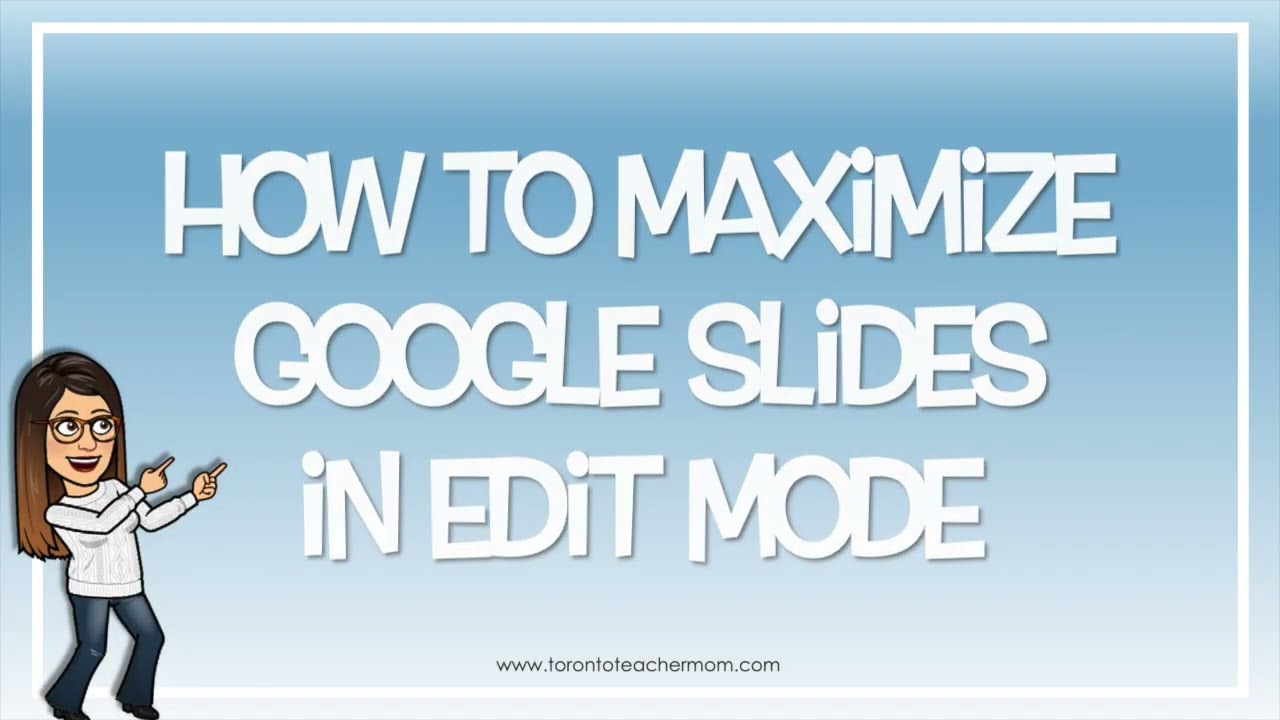 How To Maximize Google Slides In Edit Mode YouTube how-to-maximize-google-slides-in-edit-mode-youtube