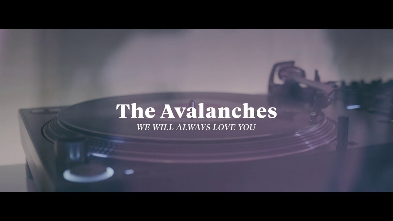 the avalanches "we will always love you" promo vinyl - YouTube
