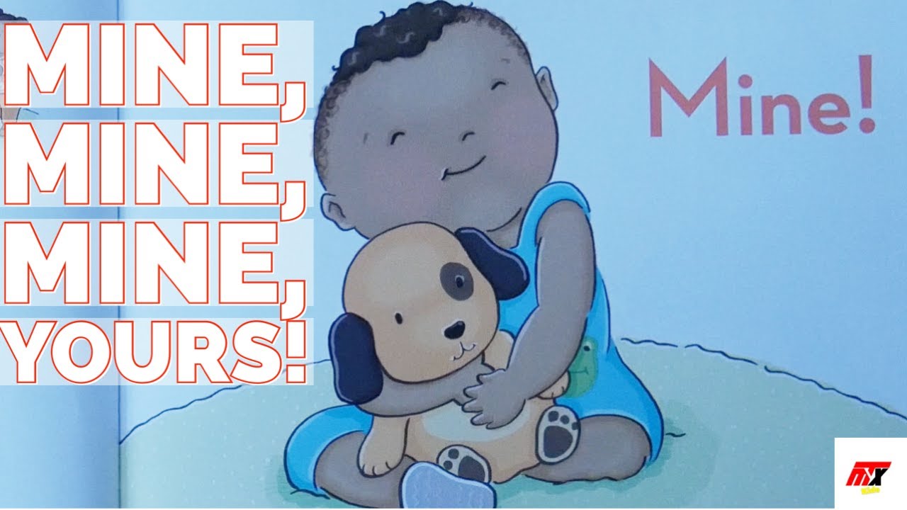 Bedtime Stories with Kevin B. - Mine, Mine, Mine, Yours ! 📚 Read aloud ...