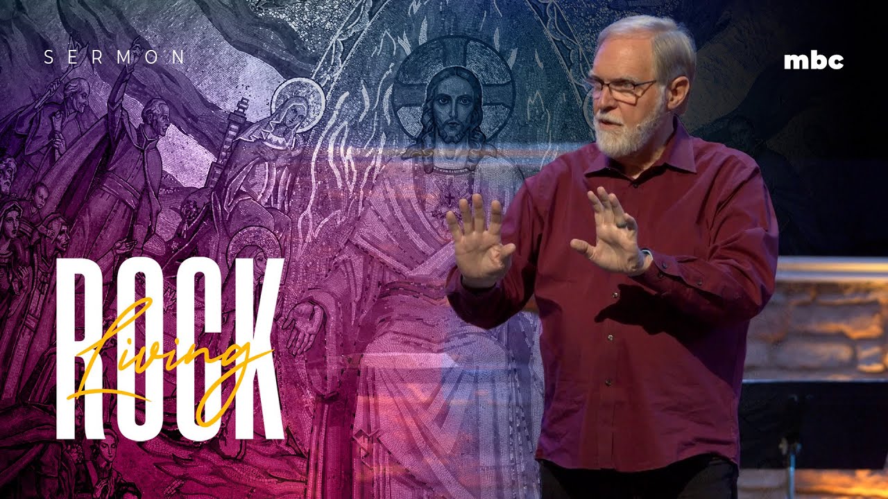 Living Rock // 1 Peter 2:4-12 // Greg Buckles // Mansfield Bible Church ...