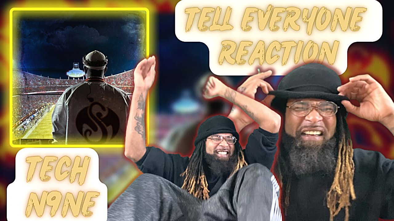 Tech N9ne - Tell Everyone (REACTION!!!!) - YouTube