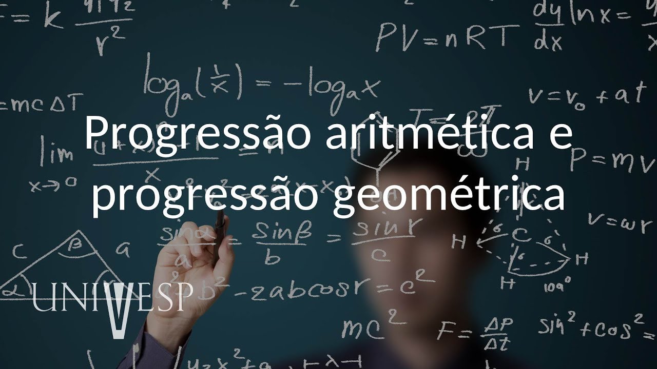 Matemática Elementar - Aula 07 - Progressão aritmética e progressão ...