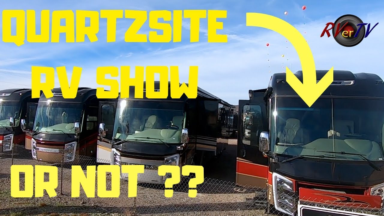 QUARTZSITE RV SHOW 2019 or NOT ?? - YouTube