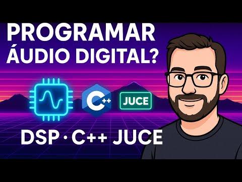 O que estudar para programar para áudio digital? - DSP - C++ - Juce Framework - YouTube