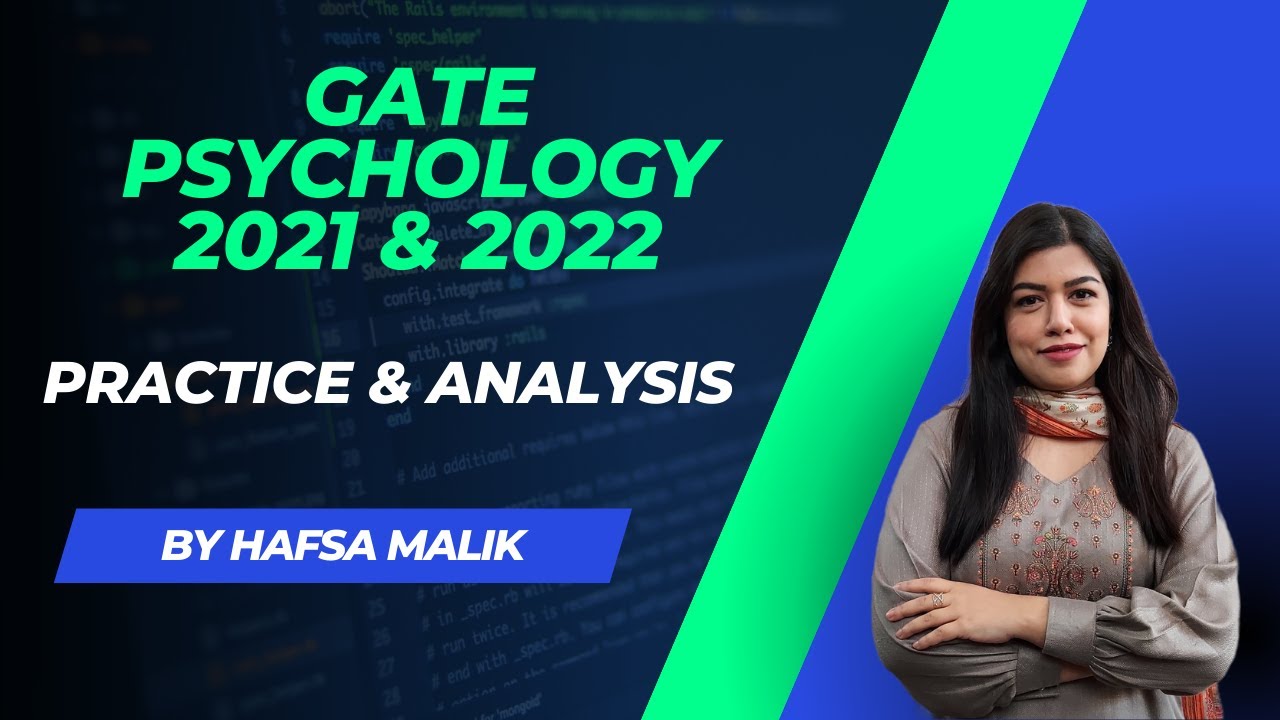 GATE PSYCHOLOGY 2021 & 2022 | FULL PAPER EXPLANATION & PRACTICE - YouTube