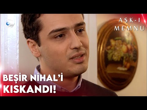 Beşir, Nihal'i Sevgilisinden Kıskandı! - Aşk-ı Memnu Özel Klip