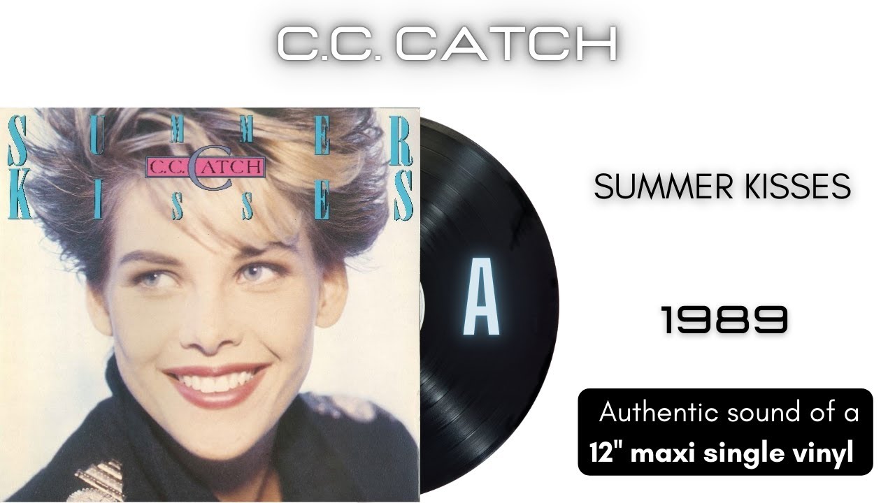C.C. Catch - Summer Kisses [12'' maxi single] - YouTube