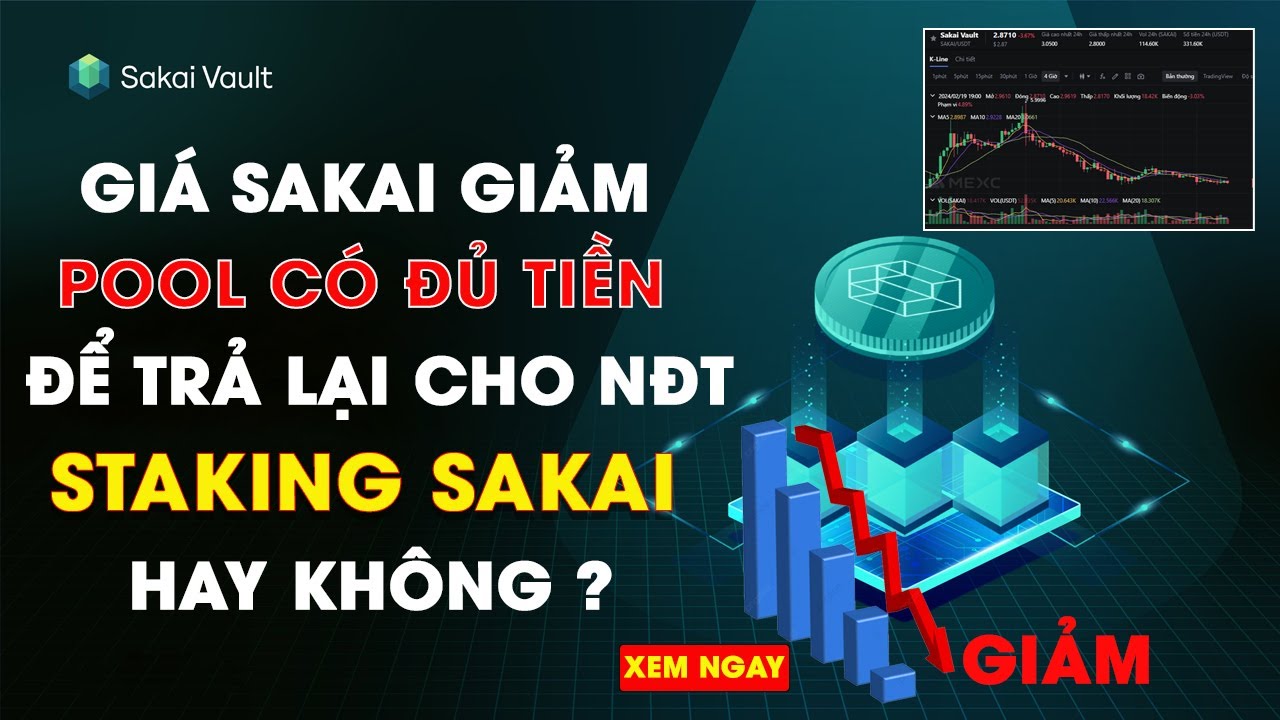 Sakai Vault Giảm Giá Mạnh Thì Pool Có Đủ Tiền Để Trả Lãi Cho NĐT ...