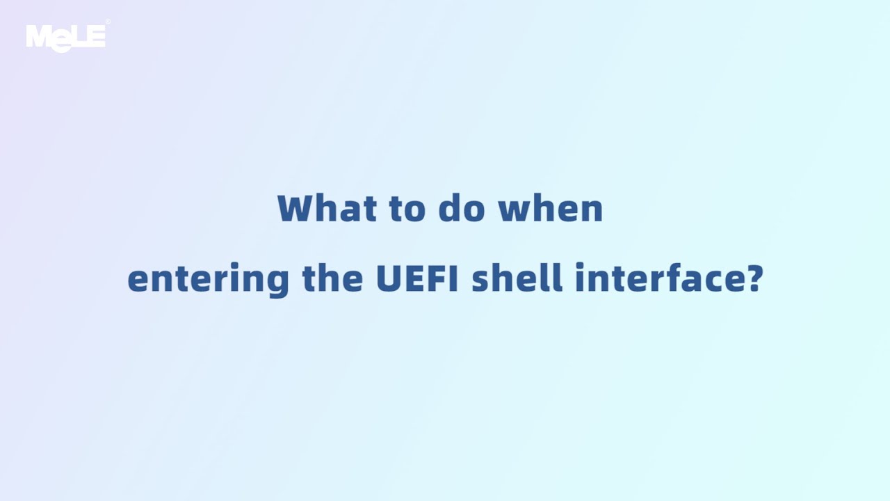 What to do when entering the UEFI shell interface ？ - YouTube