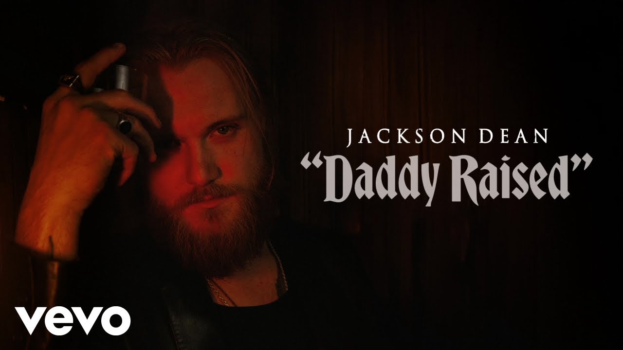 Jackson Dean - Daddy Raised (Lyric Video) - YouTube