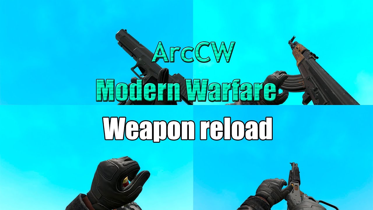 [ArcCW]-Modern Warfare 2019 Weapon reload - YouTube