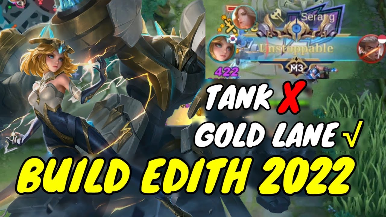 EDITH GOLD LANE!? BUILD EDITH TERSAKIT 2022 - Mobile Legends - YouTube