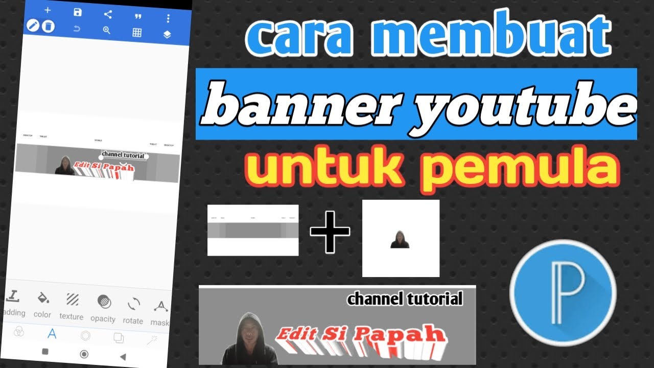 cara membuat dan memasang banner youtube || di hp pakai aplikasi ...