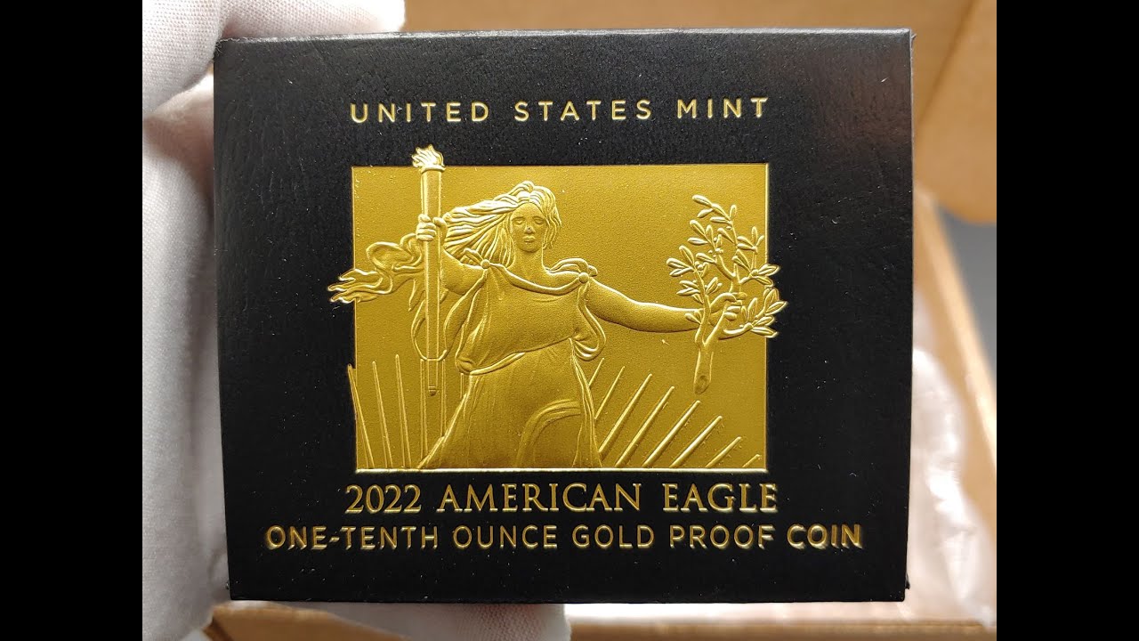 2022 Gold American Eagle Proof 1/10th oz 22EE US Mint unboxing video ...