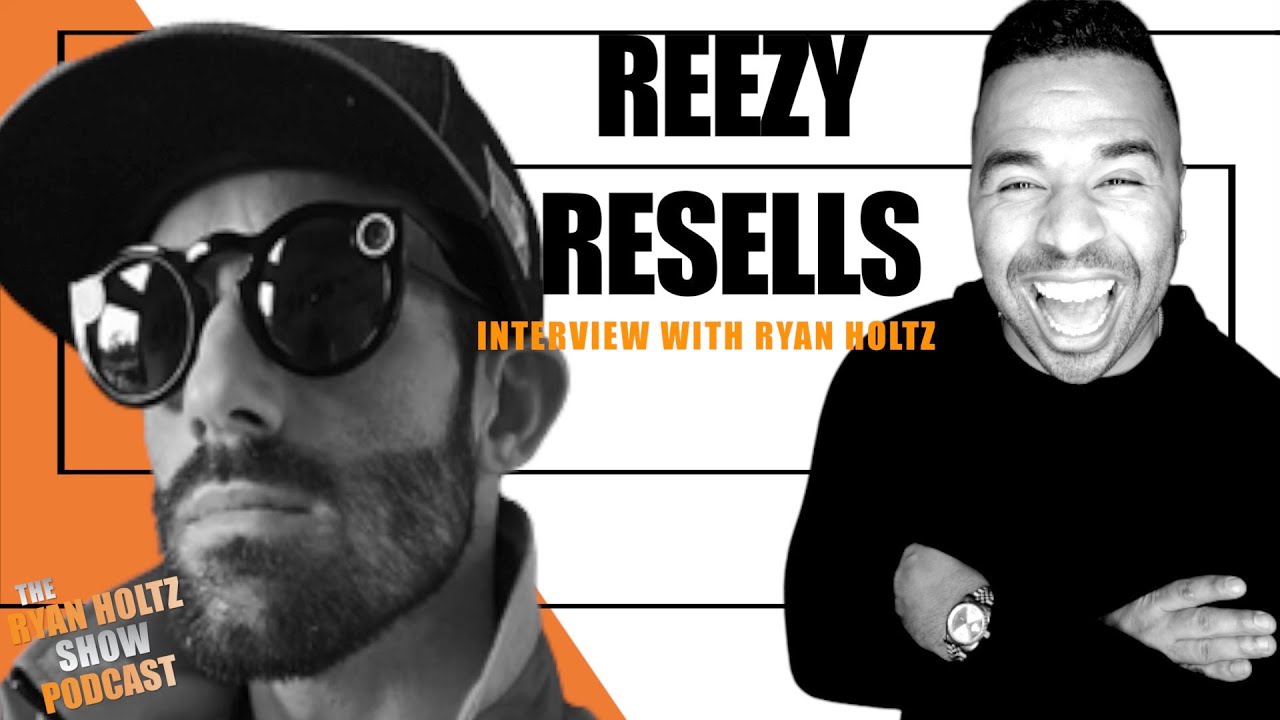 How To Resell With Reezy Resells | From Broke To 5 Million Dollars In ...