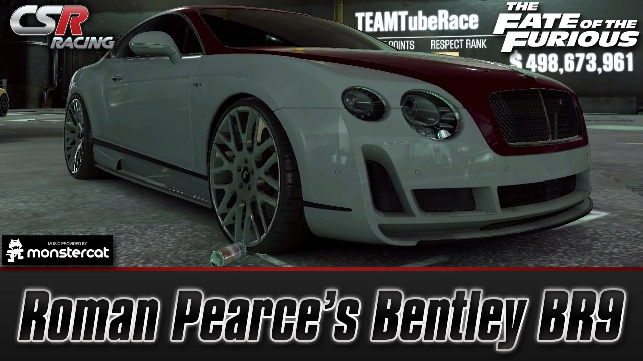 CSR Racing 2: Roman Pearce's Bentley BR9 | The Fate of the Furious ...