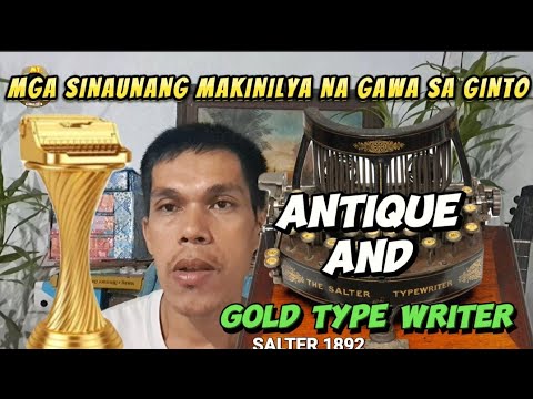 #ANTIQUE#GOLD#TYPE WRITERS.#SINAUNANG MAKINILYA NA GAWA SA GINTO. - YouTube