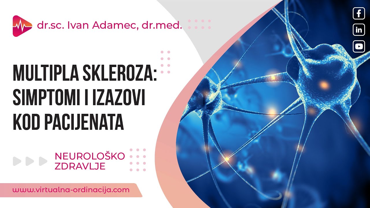 Multipla skleroza: Simptomi i izazovi kod pacijenata - YouTube