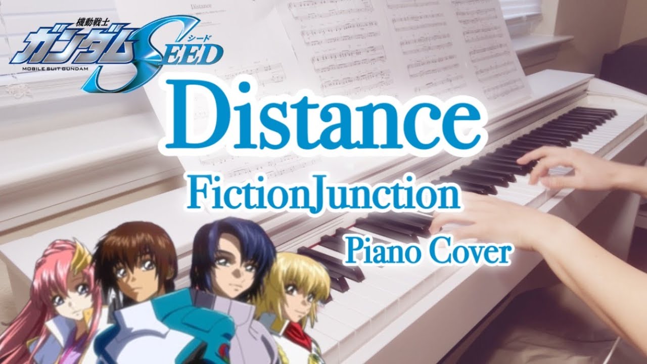 Distance｜FictionJunction ｜ガンダムSEED HDリマスター｜ピアノ｜Gundam SEED HD remaster ...
