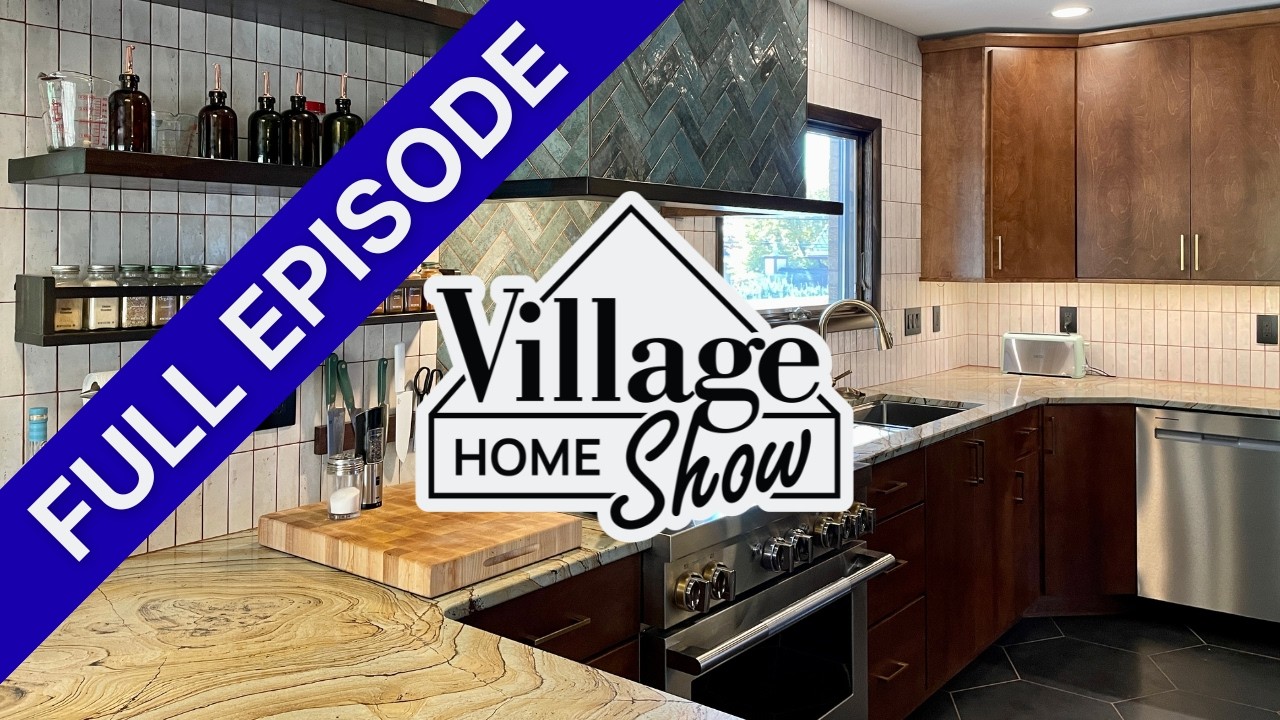 Village Home Show: FULL EPISODE9.1 | EP41 Kitchen Remodel Tours ...