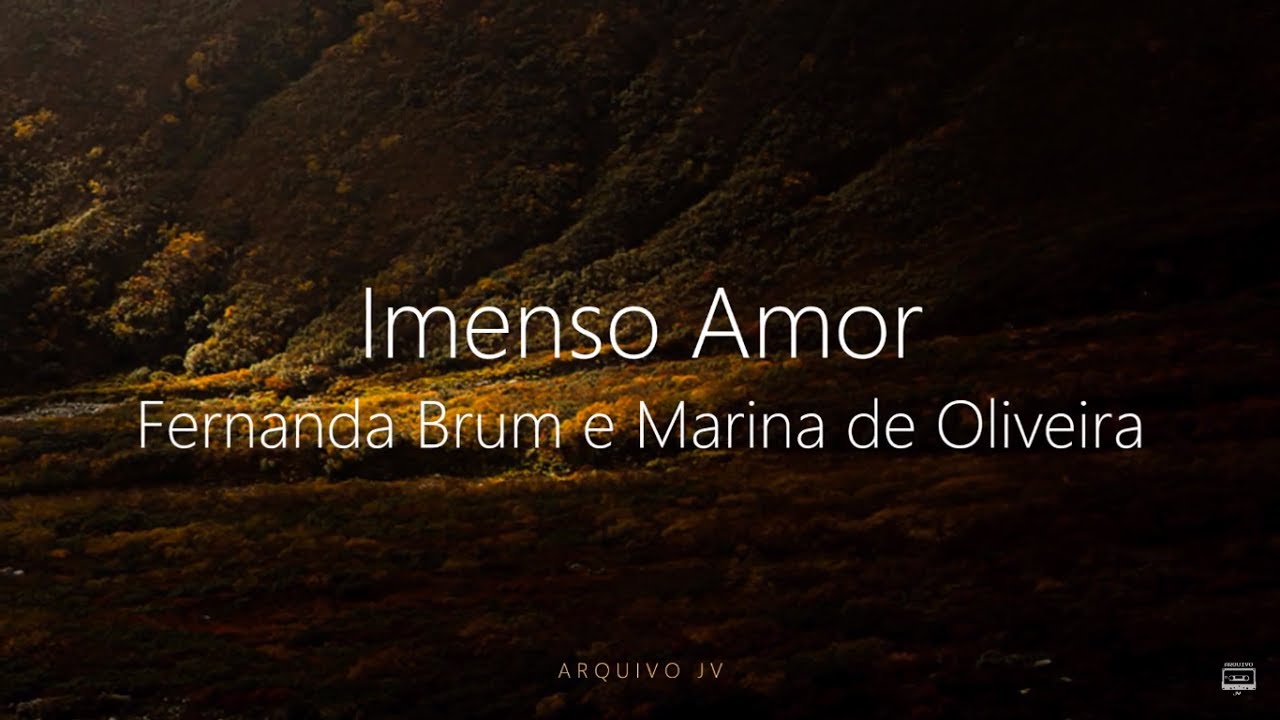 Fernanda Brum, Marina de Oliveira - Imenso Amor (Playback com LETRA ...