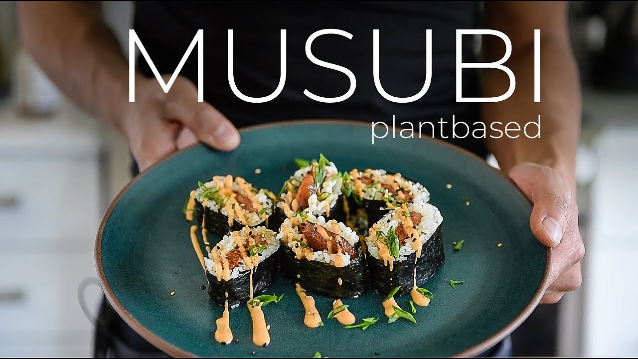 The Sushi Recipe to ROLL OUT THE RED CARPET FOR | Plantbased Musubi ...