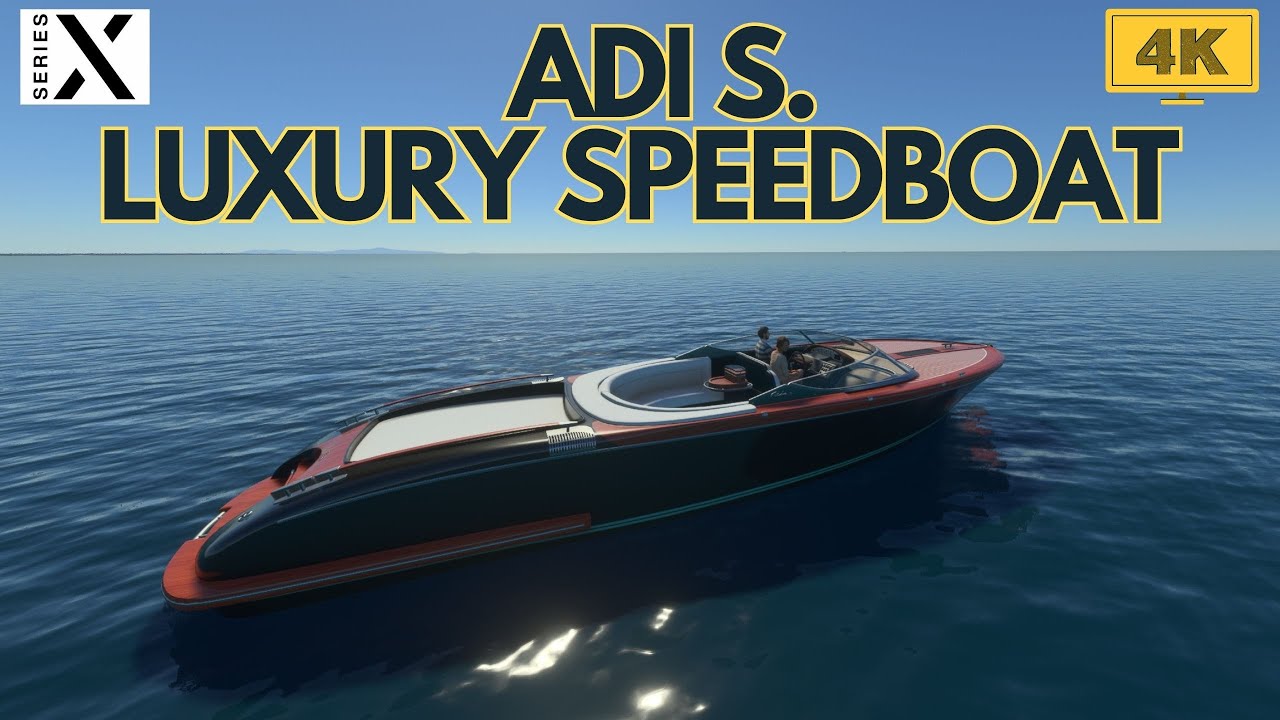 Microsoft Flight Simulator XBOX SERIES X ADI S. LUXURY BOAT Showcase ...