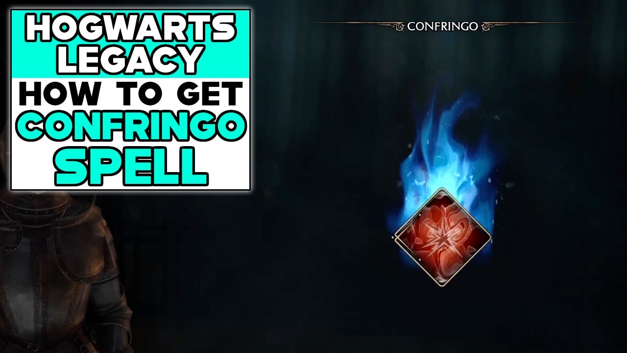 HOGWARTS LEGACY HOW TO GET CONFRINGO SPELL - YouTube