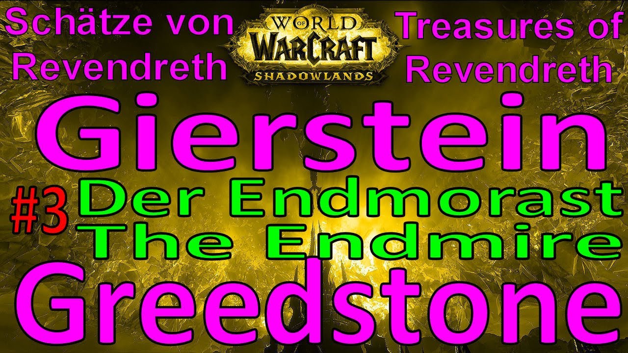 WoW - Gierstein / Greedstone - #3 - Der Endmorast / The Endmire ...