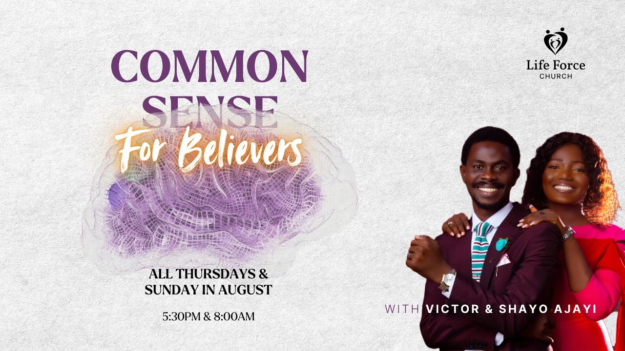 COMMON SENSE FOR BELIEVERS || 18/08/2024 || VICTOR AJAYI - YouTube