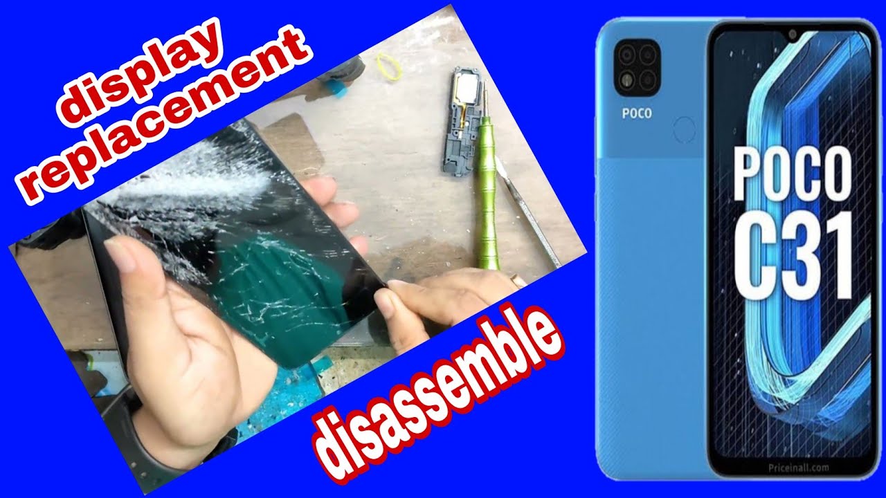 poco c31 display replacement and teardown. - YouTube