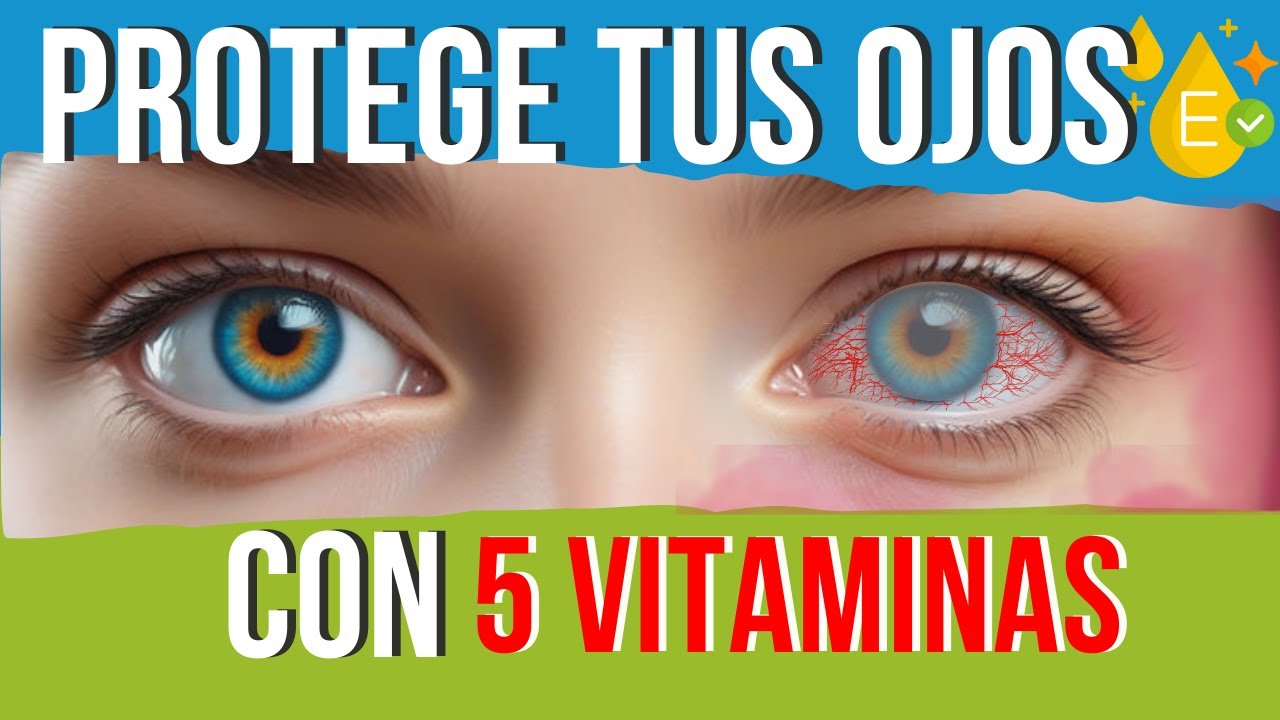 👀 Las 5 Vitaminas para PROTEGER tu VISTA Naturalmente 🌱 - YouTube