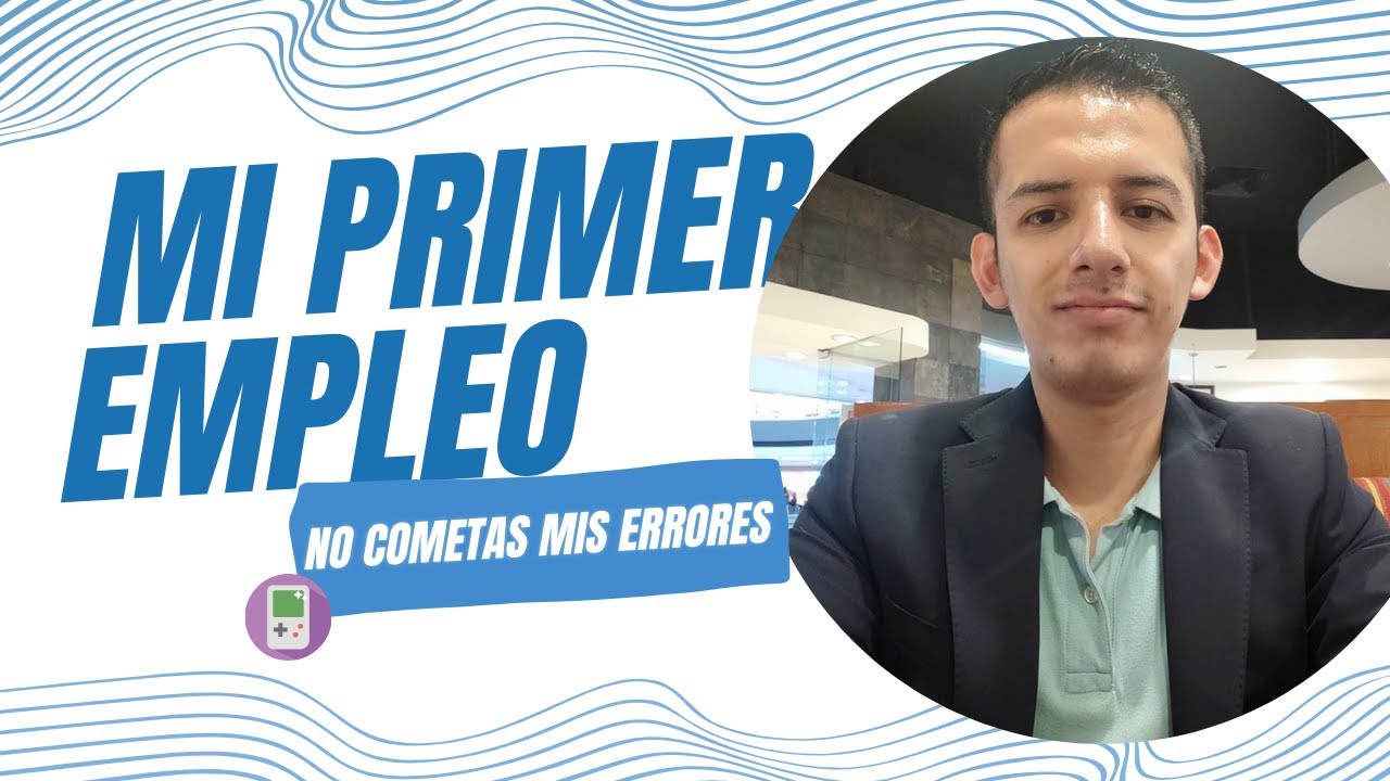 Cómo fue mi primer empleo - YouTube