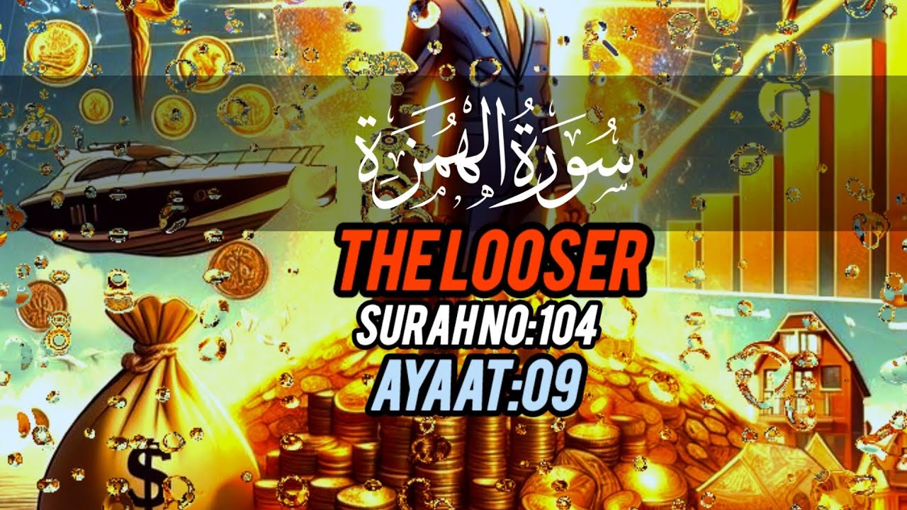 [{SURAH HAMZA }||SURAH No:104(AYAAT:09}}|the consequences for looser ...