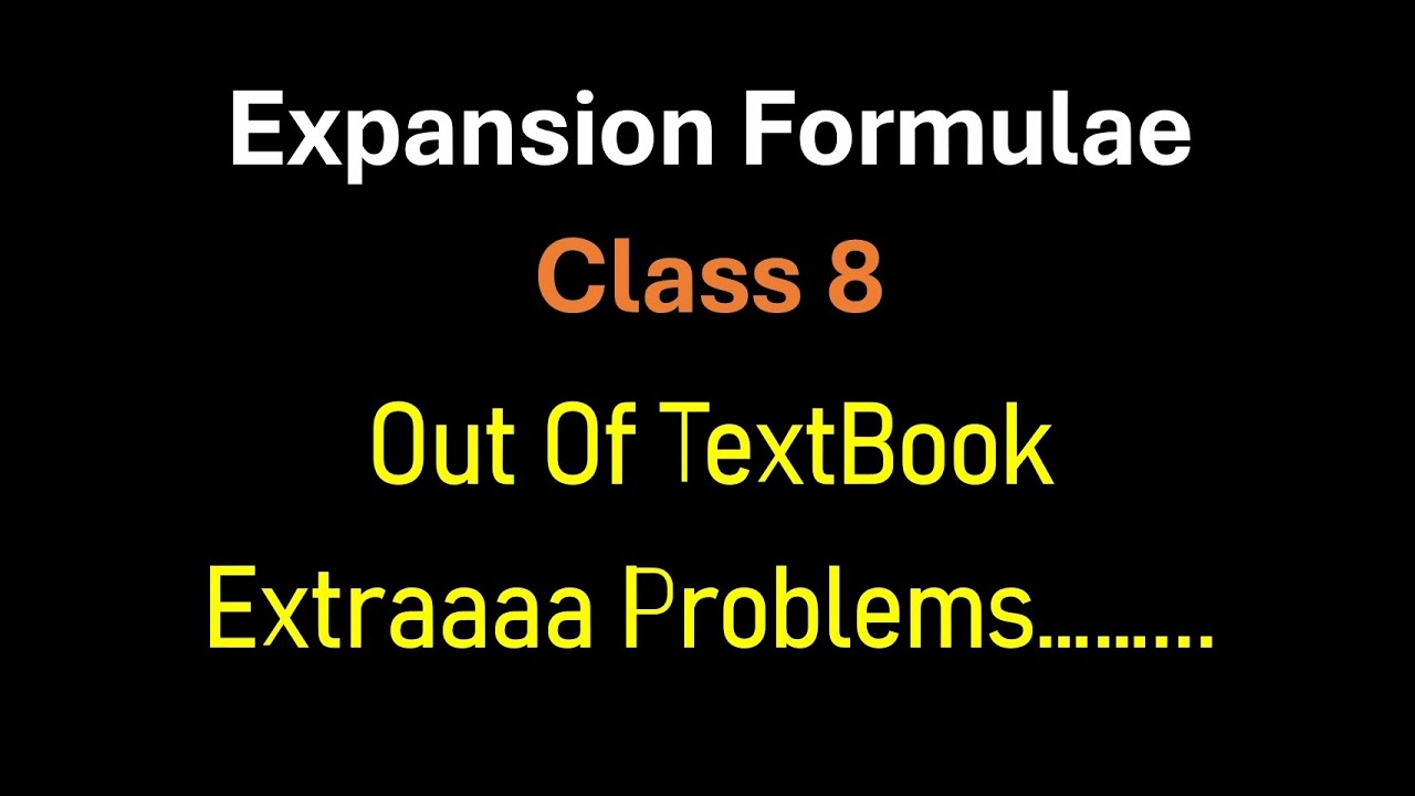 Expansion Formulae for Class 8 Math | #Expand - YouTube