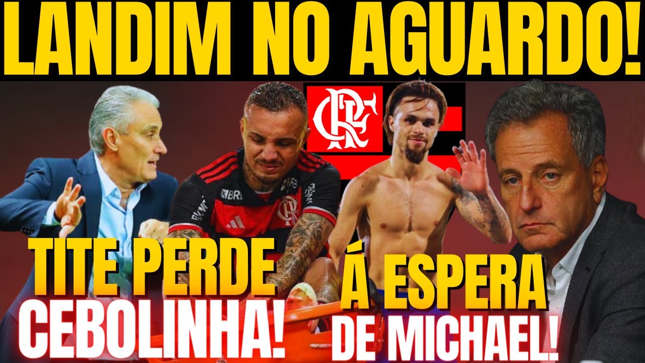 🚨 PÉSSIMA NOTÍCIA! DIRETRORIA SEGUE NO AGUARDO DE MICHAEL | TITE SEM ...