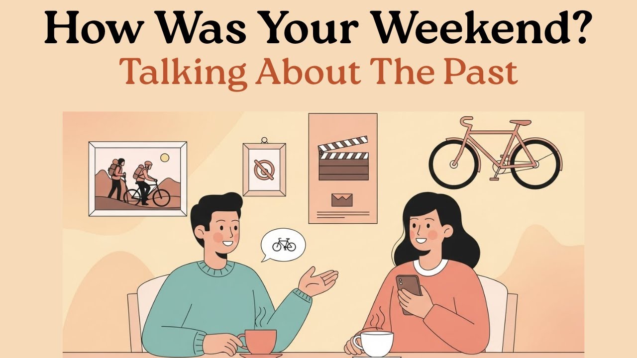 How to Talk About Your Weekend (Past Tense Made Easy) - YouTube