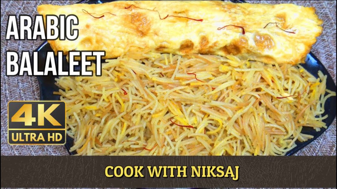 Balaleet : Dubai famous breakfast | Traditional Arabic Breakfast ...