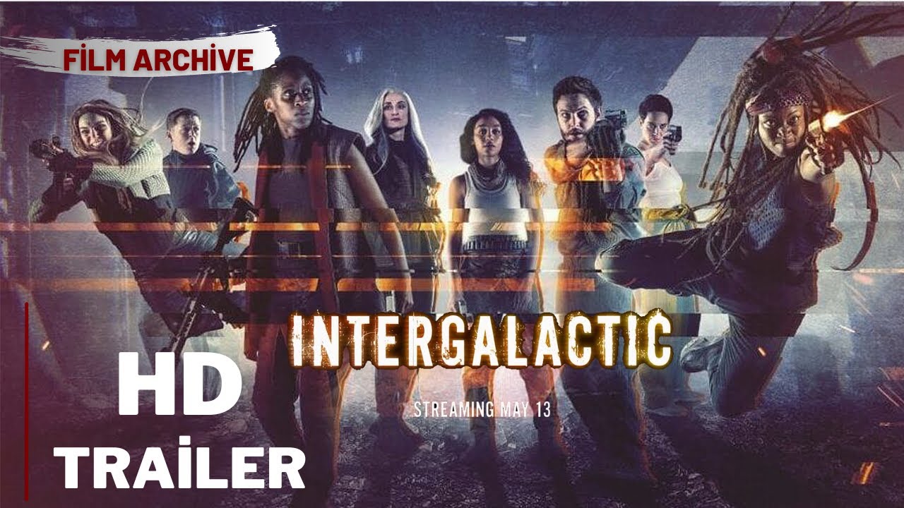 INTERGALACTIC Official Trailer 2021 - YouTube